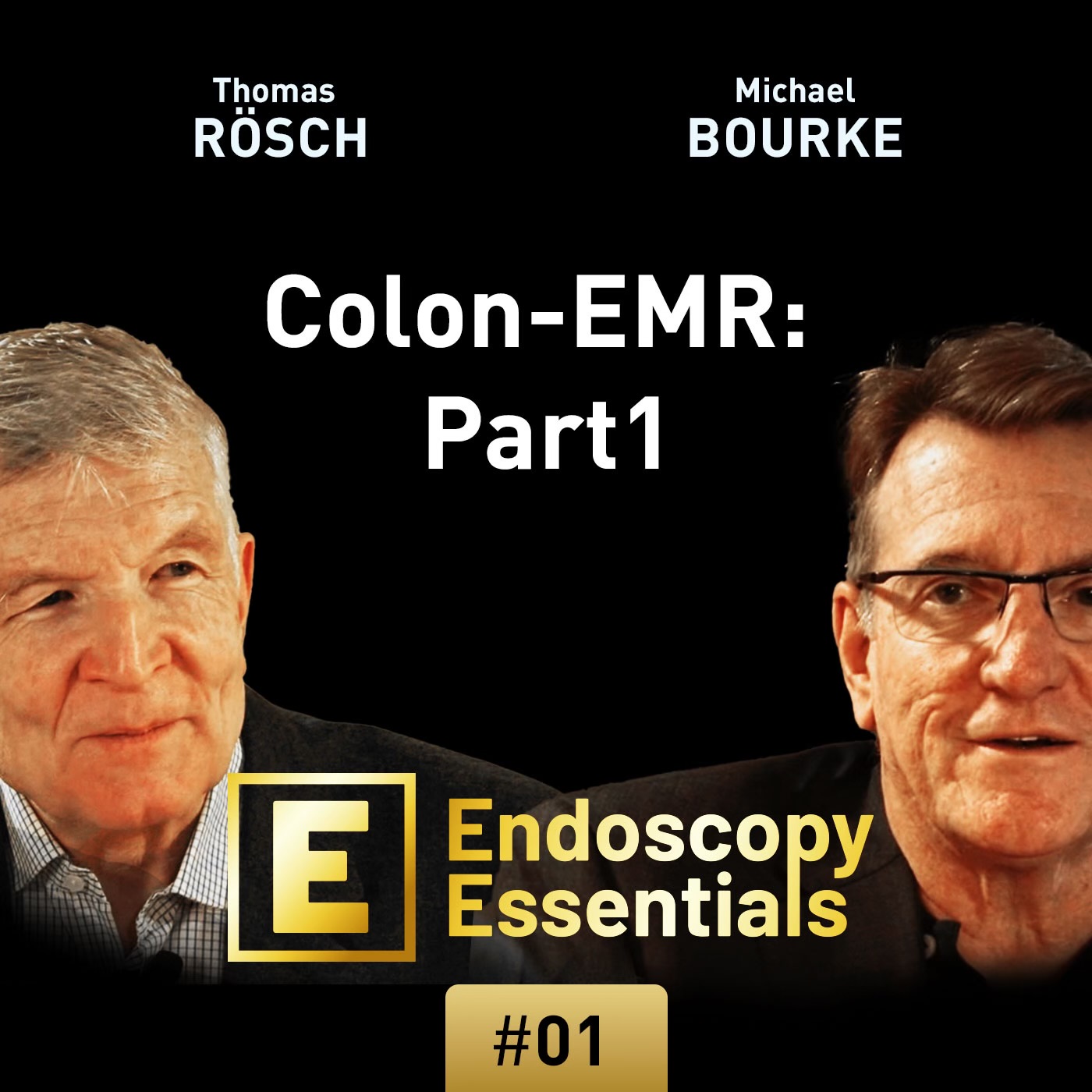 Endoscopy Essentials – Episode 1: Colon-EMR – Thomas Rösch x Michael Bourke - Endoscopy On Air